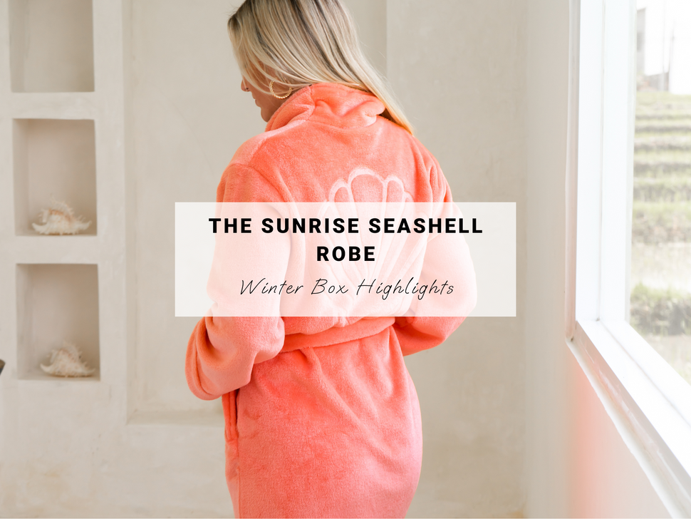 The Sunrise Seashell Robe | Winter Box Highlights - Beachly